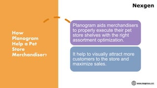 Top planogram strategies for pet store merchandising | PPTX