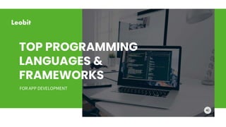 Top Programming Languages & Frameworks For App Development | PPT