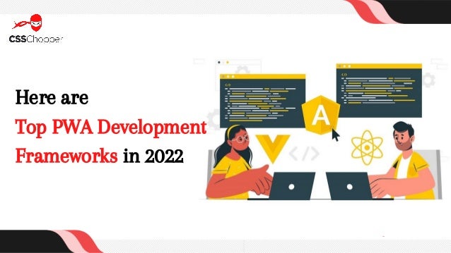 Top progressive web app frameworks that you should know in 2022 | PPT
