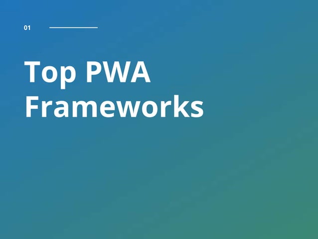 Explore the top Progressive Web App development frameworks | PPT