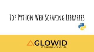 Popular Python Web Scraping Libraries.pptx