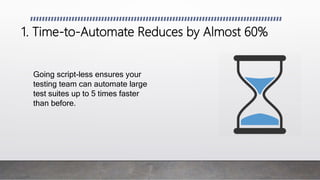 Top Reasons to Adopt Script-less Test Automation | PPT