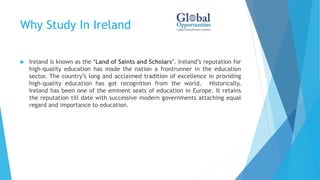 Top Reasons To Study In Ireland | PPTX | Europe Travel | Travel Locations