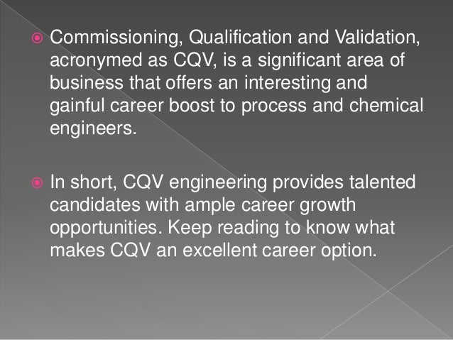 Commissioning, Qualification and Validation (CQV) - Reasons to Work | PPTX