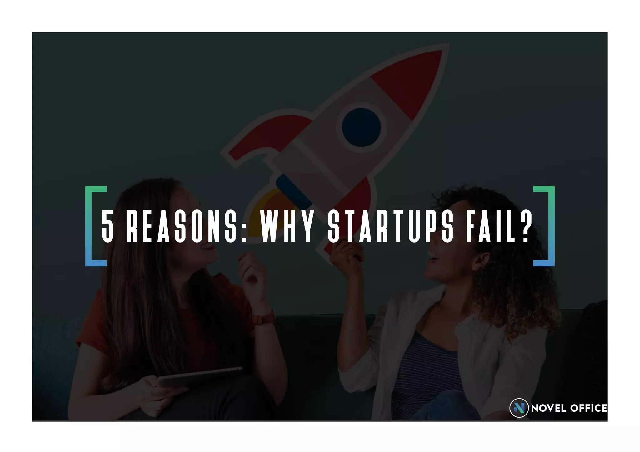 Top 5 Reason : Why startups fail? | PPT