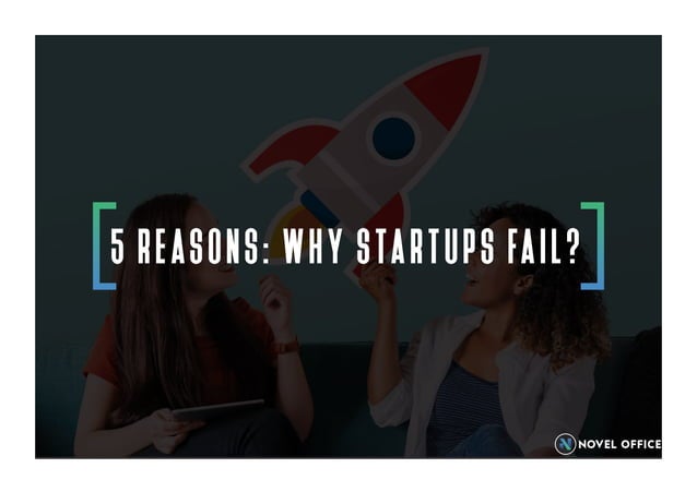 Top 5 Reason : Why startups fail? | PPT