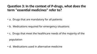 TO PREPARE AND EXPLAIN A LIST OF P-DRUGS | PPTX