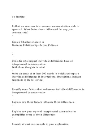 To prepare·Reflect on your own interpersonal communication st.docx