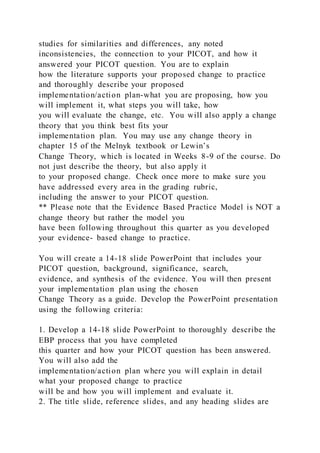 To prepare to write your Final PICOT Presentation, you will | DOCX