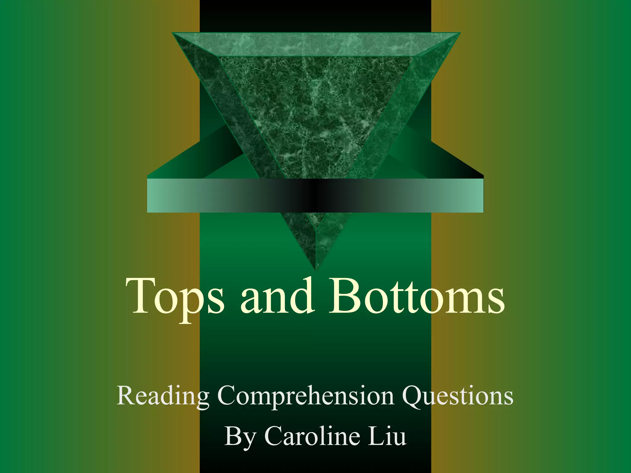 Tops and bottoms reading comprehension | PPT