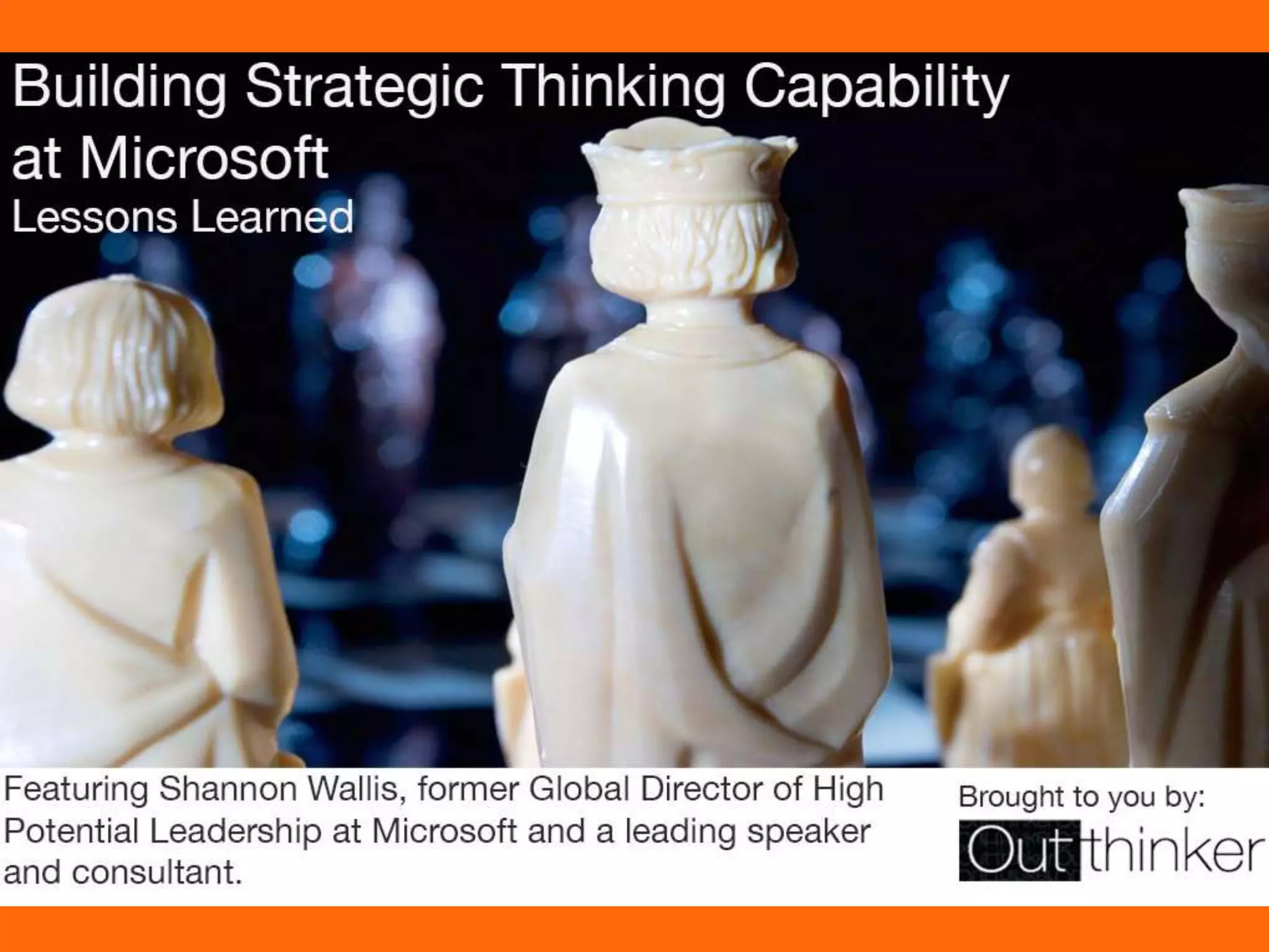 Building Strategic Thinking Capacity at Microsoft - Lesson Learned | PPT
