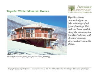Topsider Homes Winter Mountain Homes Slideshow | PPT | Landscaping ...