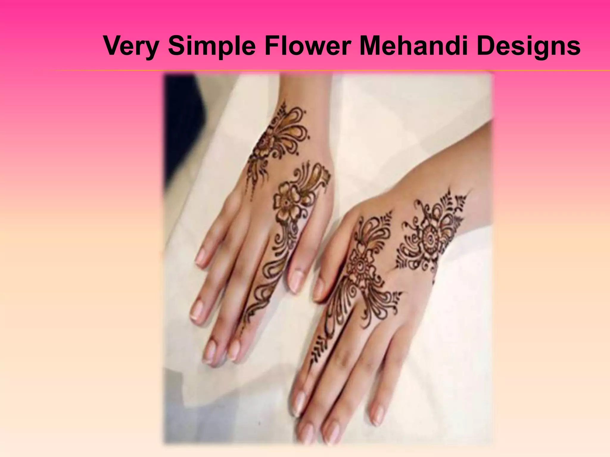 Top Simple Mehndi Designs | PPTX