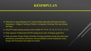 Penilaian Kondisi Jalan Tentara Pelajar dengan Metode PCI | PPTX