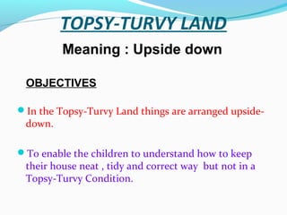 CLASS V ENGLISH TOPSY TURVY LAND | PPT