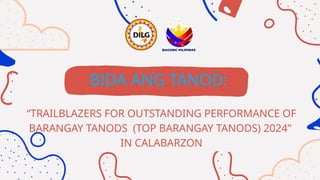 BIDA ang TANOD: Trailblazers TOP Tanod 2024.pptx
