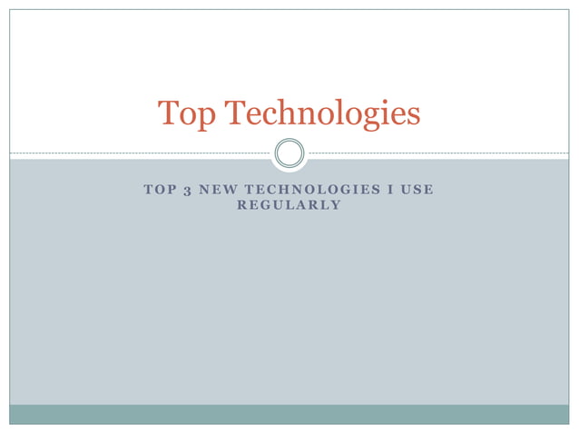 Top technologies I use | PPTX