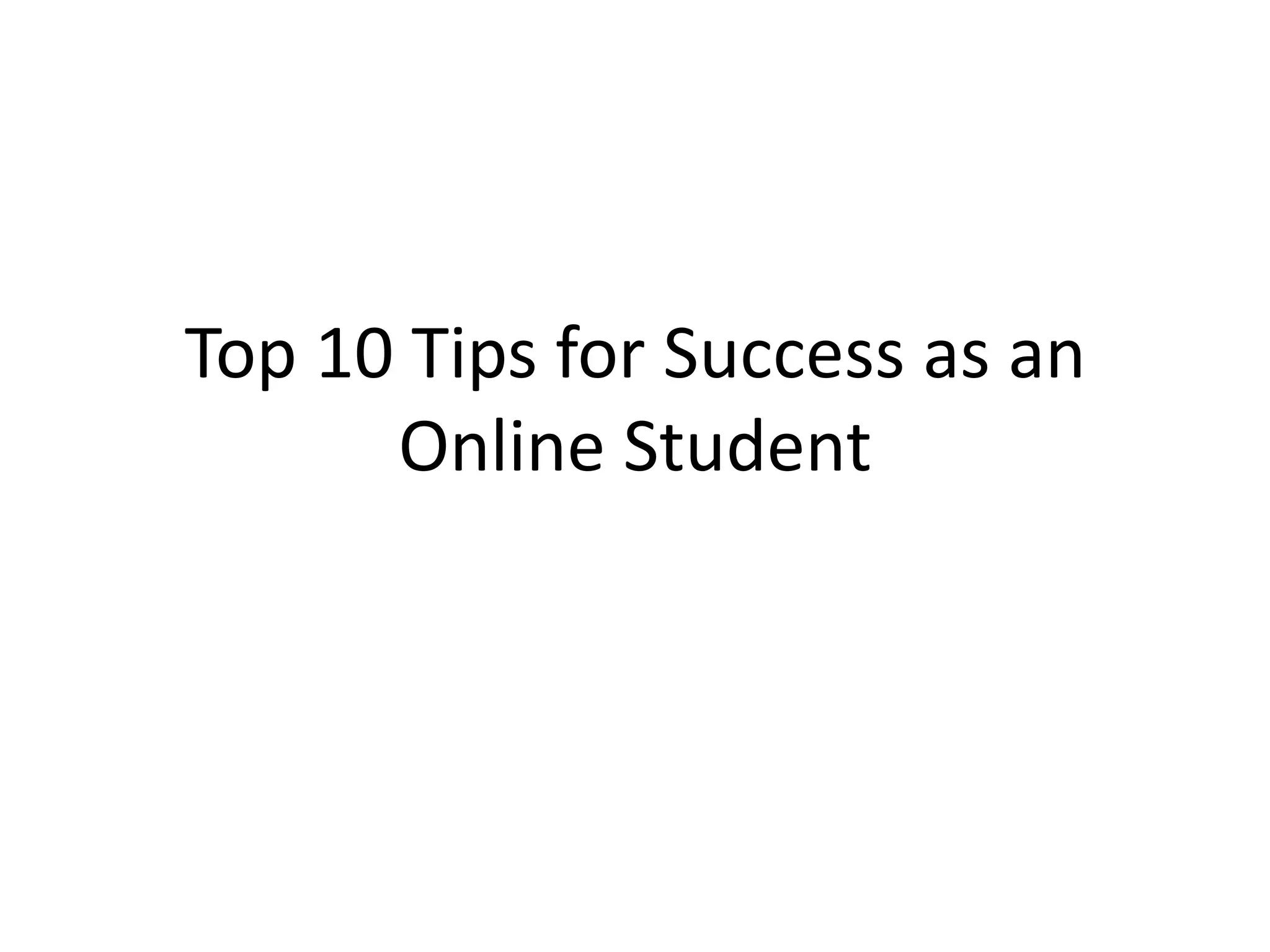 Top 10 Tips for Online Learning | PPT