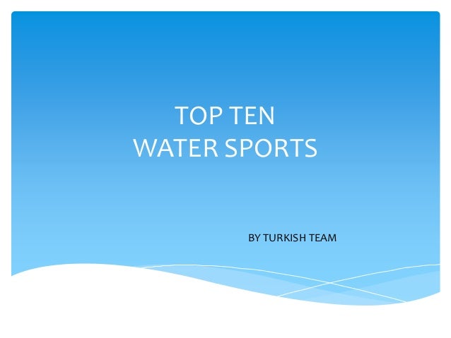 Top ten water sports