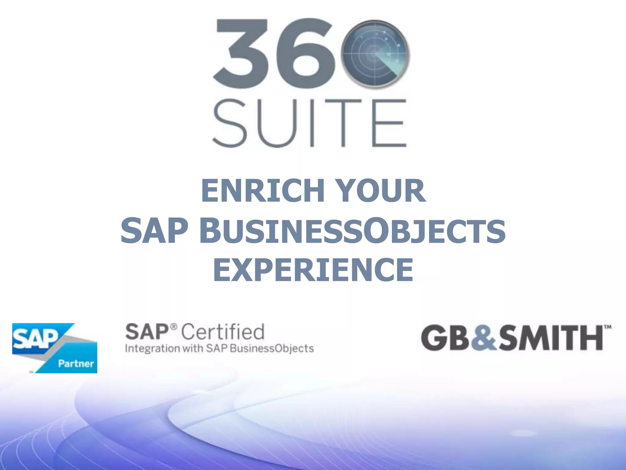 Top ten 360Suite features for SAP BusinessObjects: security, backup, metadata, promotion ...