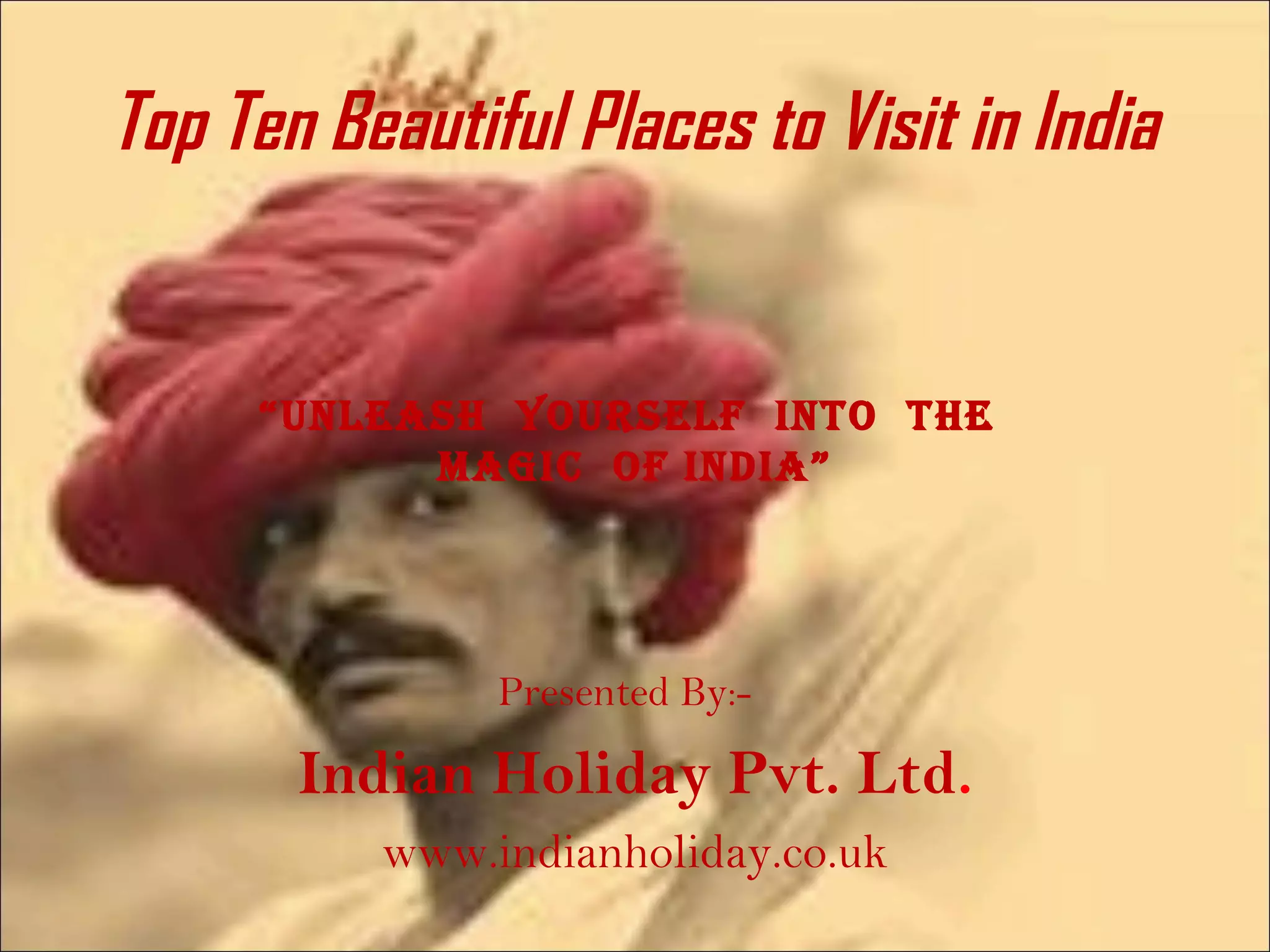 Top ten beautiful places to visit in india | PPT
