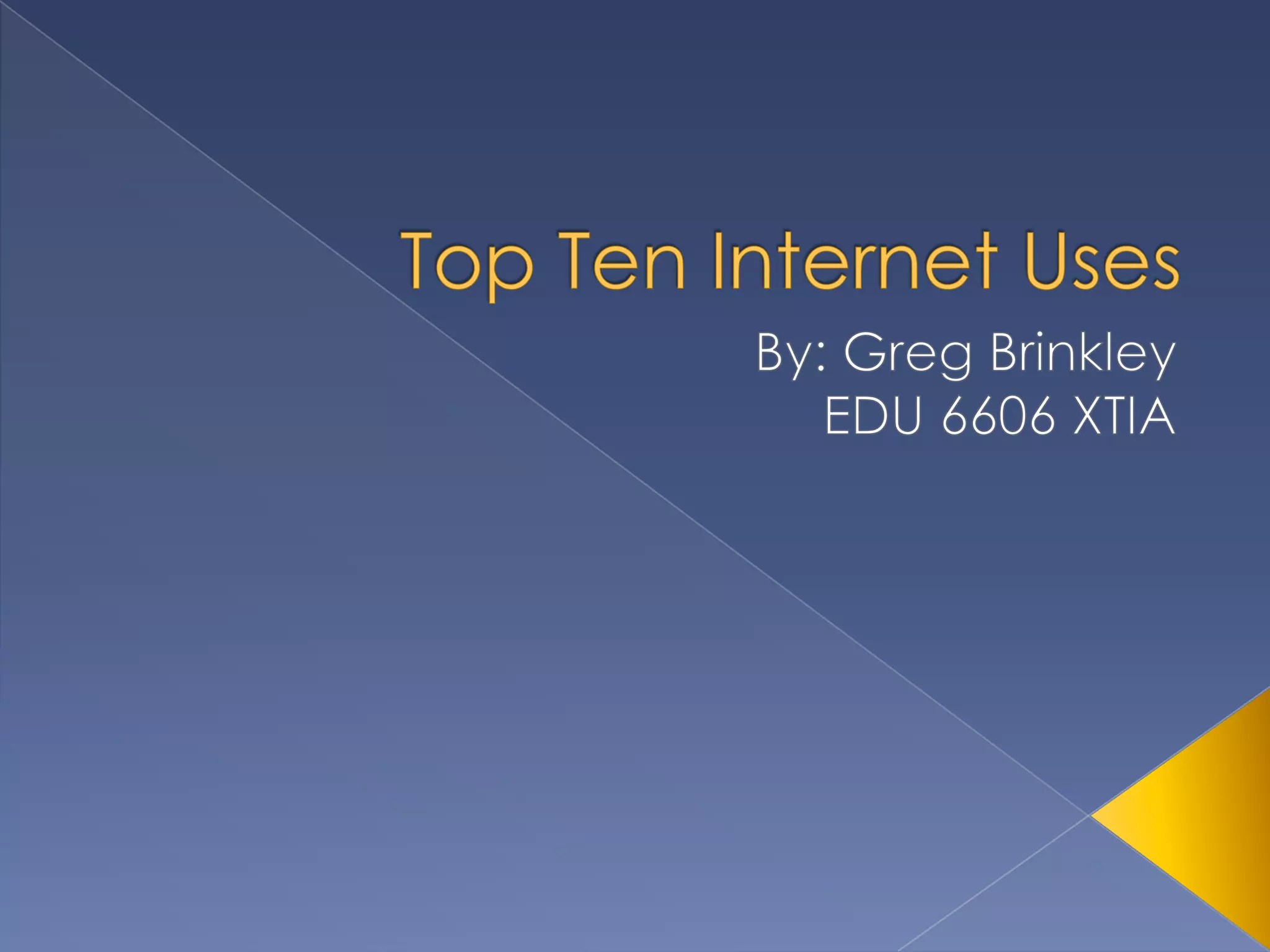 Top ten internet uses | PPT