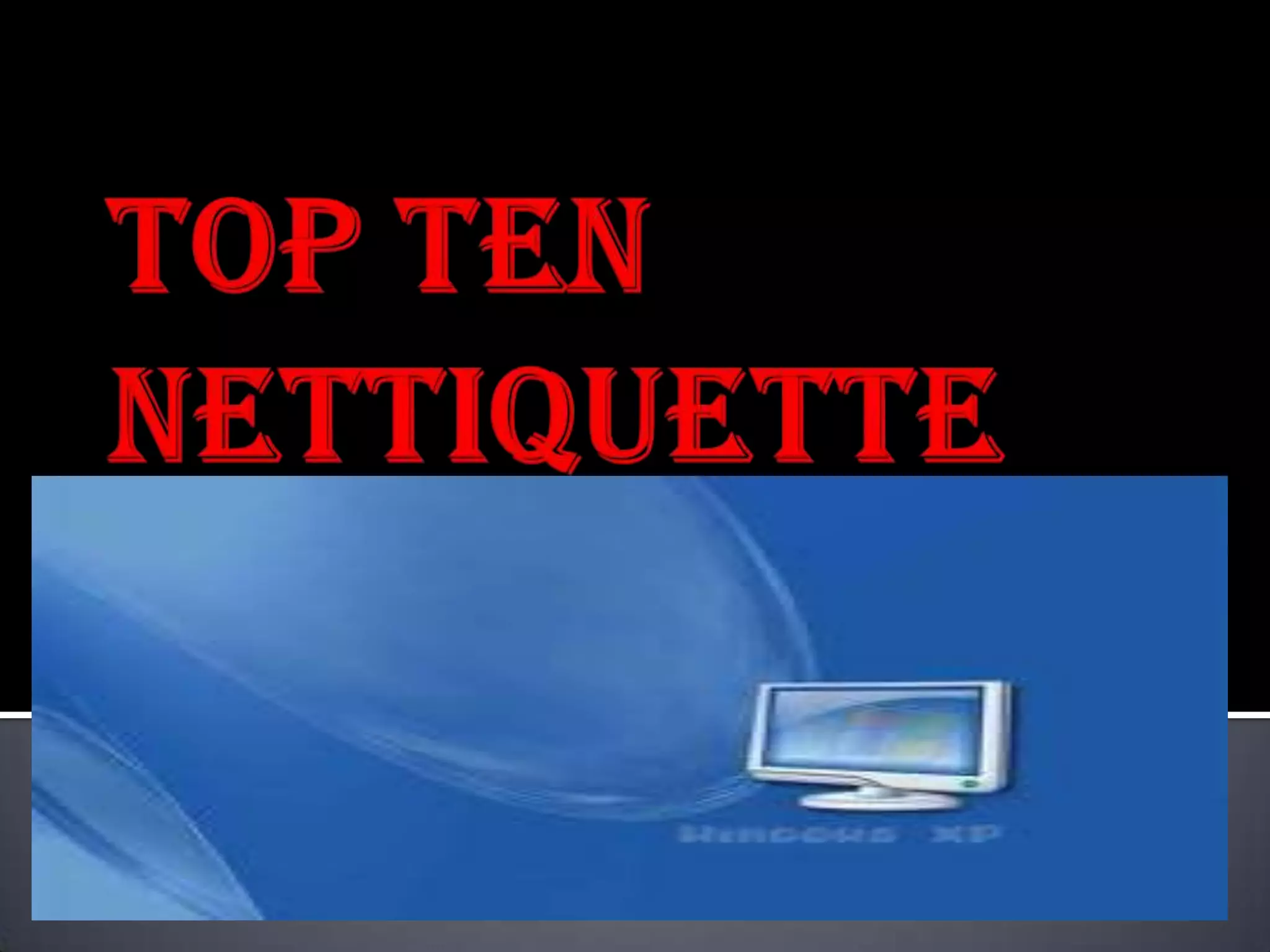 Top ten nettiquette guidelines | PPTX