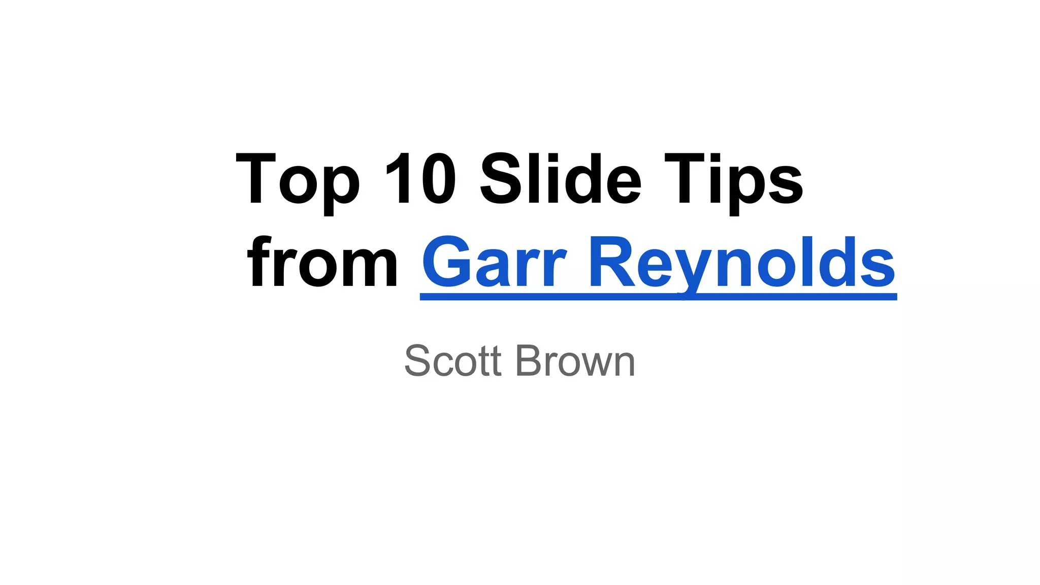 Top Ten Slide Tips | PPT