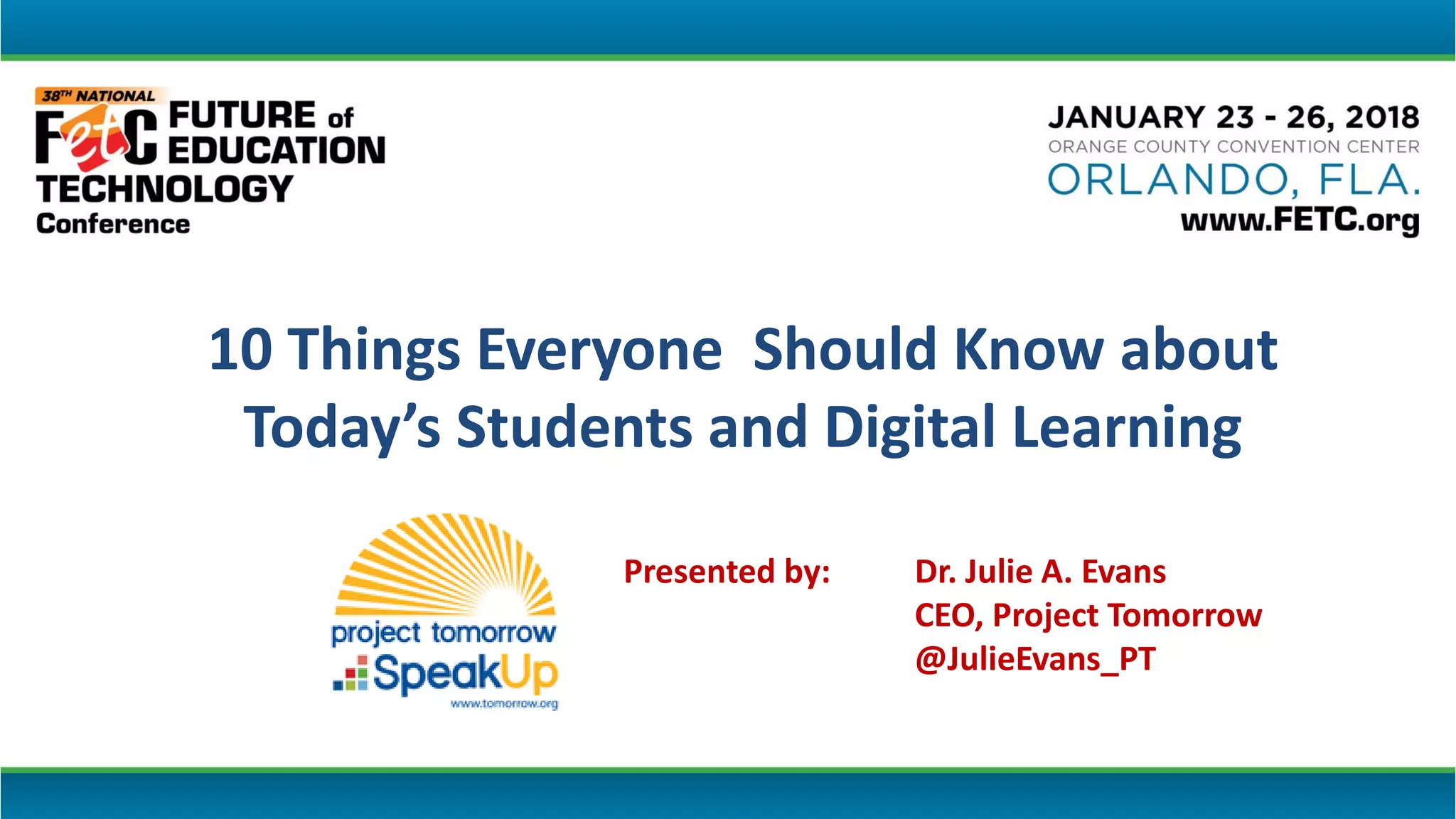 10 Things Everyone Should Know about Today’s Students and Digital ...