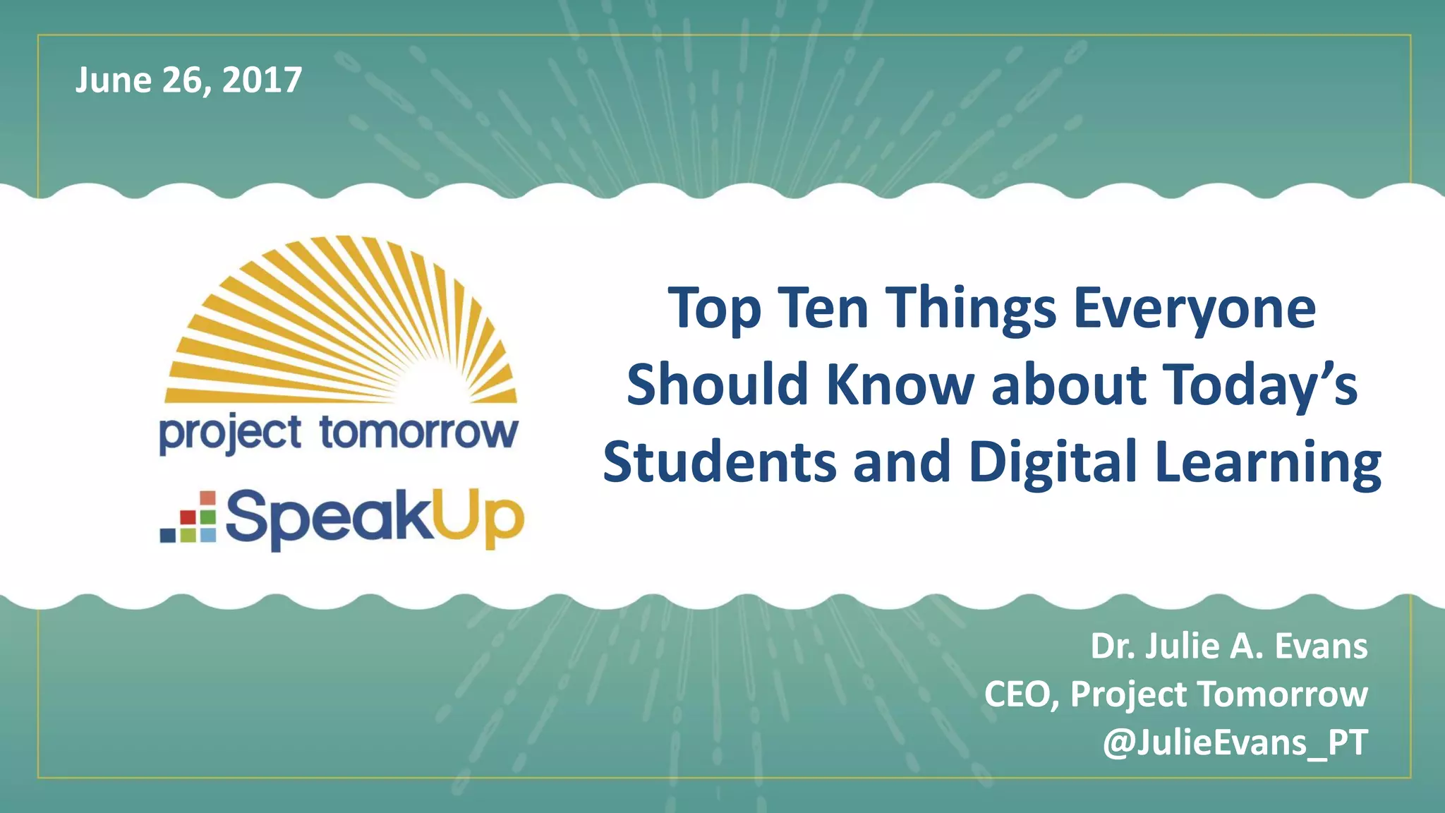 Top 10 Things Everyone Should Know about Today’s Students and Digital ...