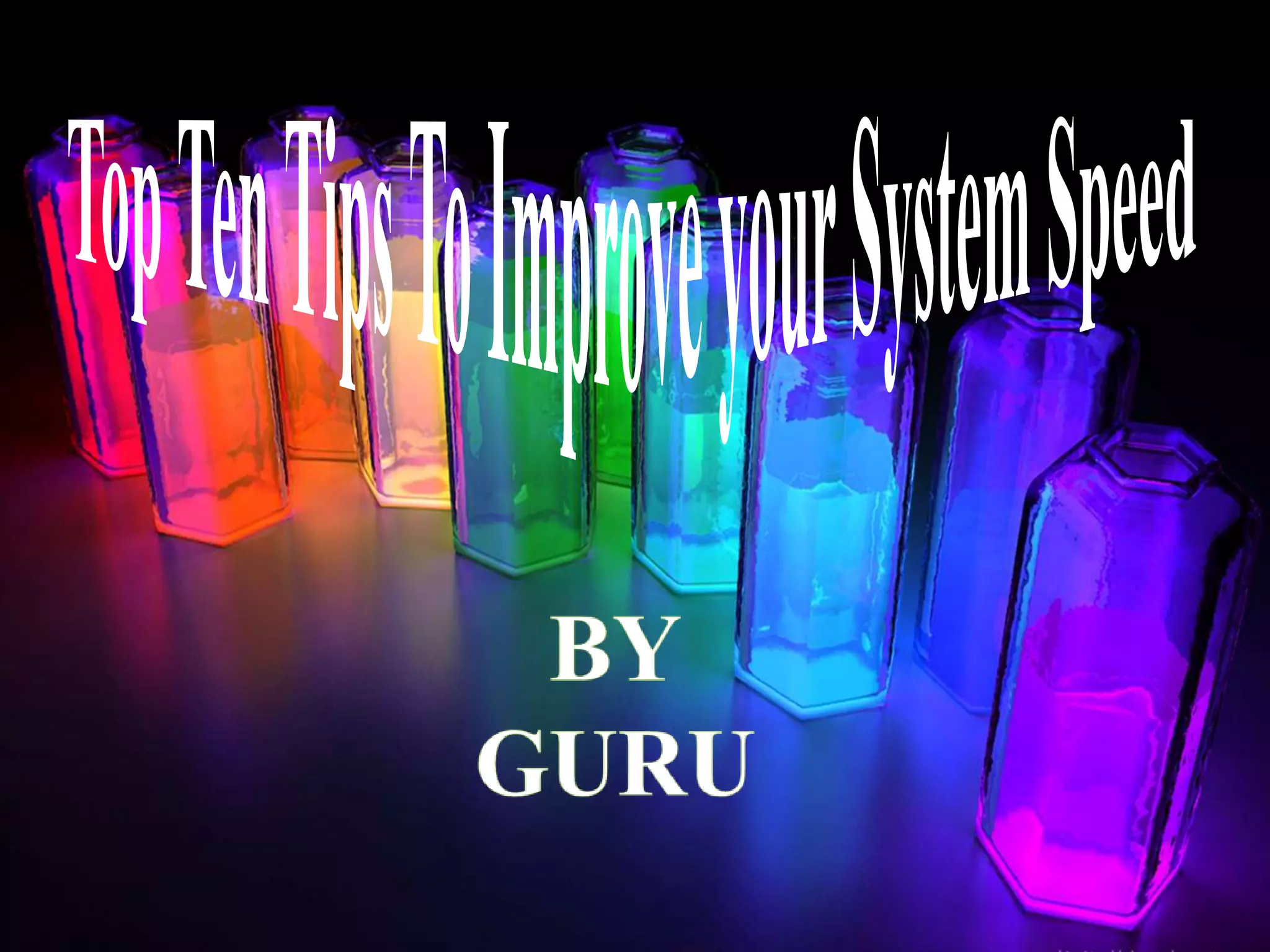 Top ten tips to improve system speed | PPSX