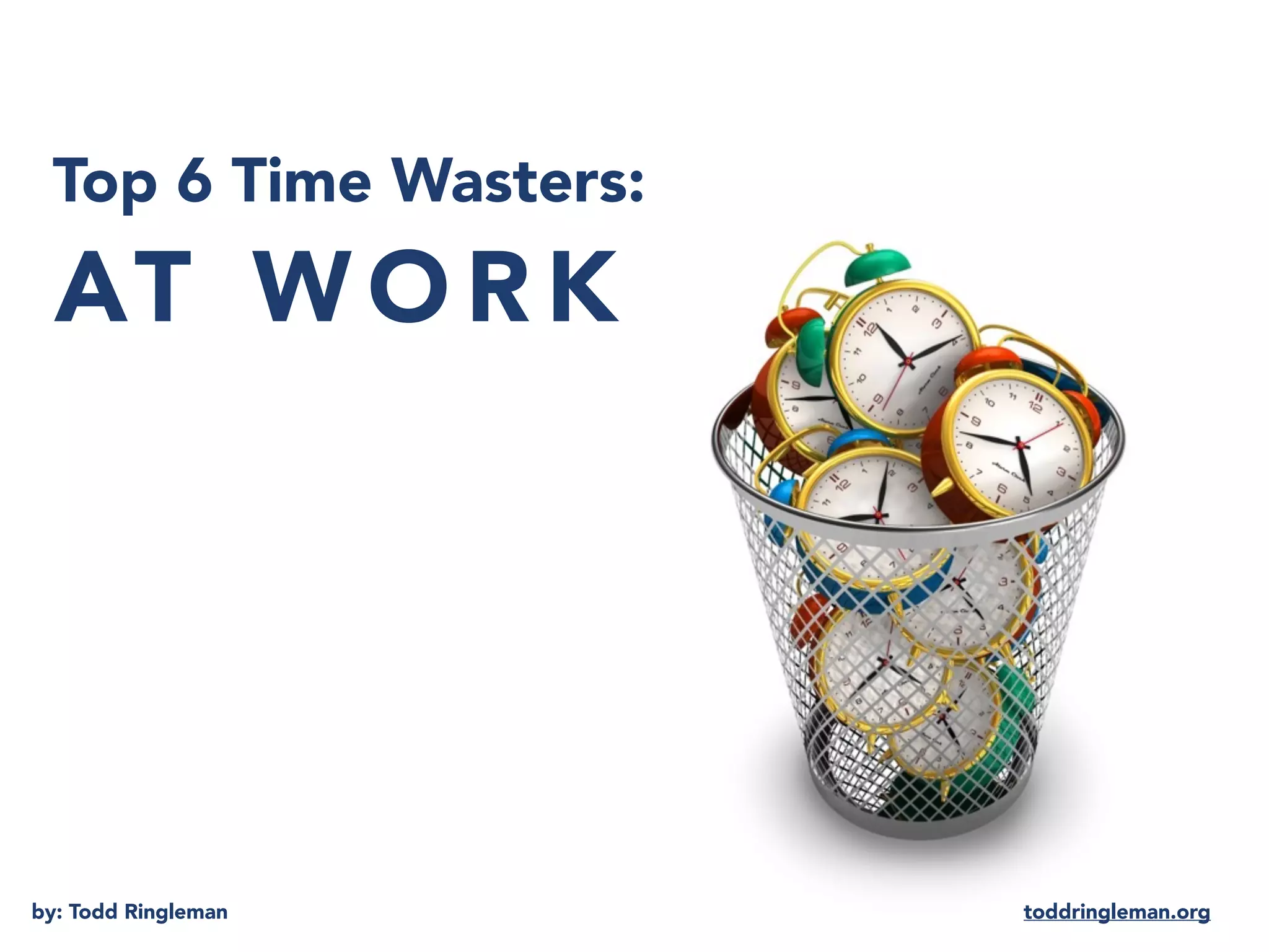 Top Time Wasters at Work | PPT