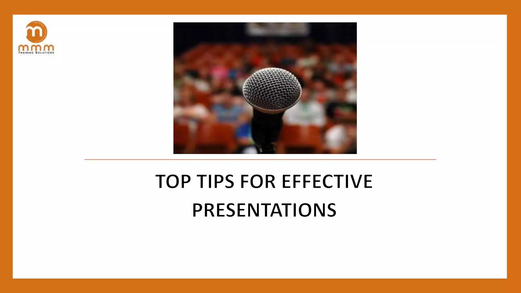 Top Tips for Effective Presentations | PPT
