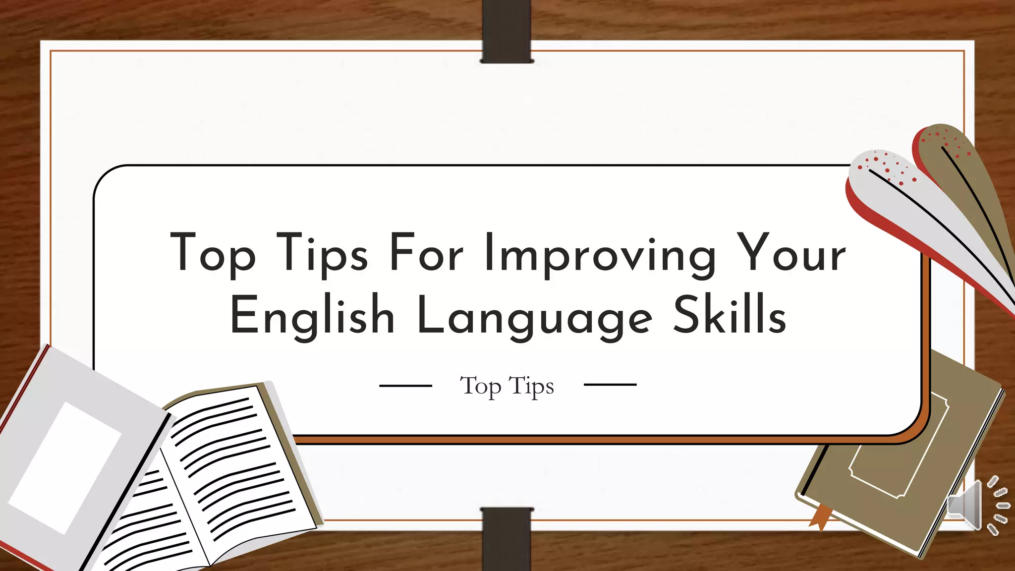IntellectualsZone| Top Tips for Improving Your English Language Skills | PPT