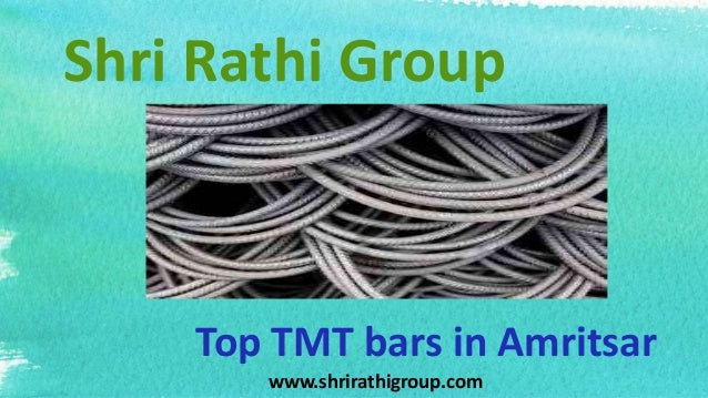 Top TMT Bars in Amritsar- Shri Rathi Group