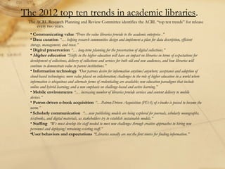 2012 Top trends in academic libraries | PPT
