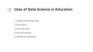 Top Uses of Data Science in Education You Need to Know.pptx