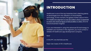Top Virtual Reality (VR) Use Cases in Healthcare.pptx