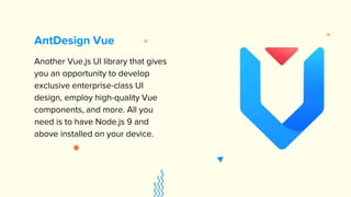 Top vue.js ui libraries to consider for app design in 2020 | PPTX