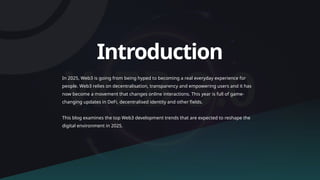 Top Web3 Trends Reshaping the Digital World in 2025 | PPTX