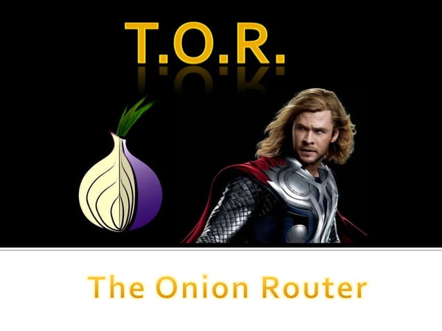 Tor (The Onion Router) | PPT