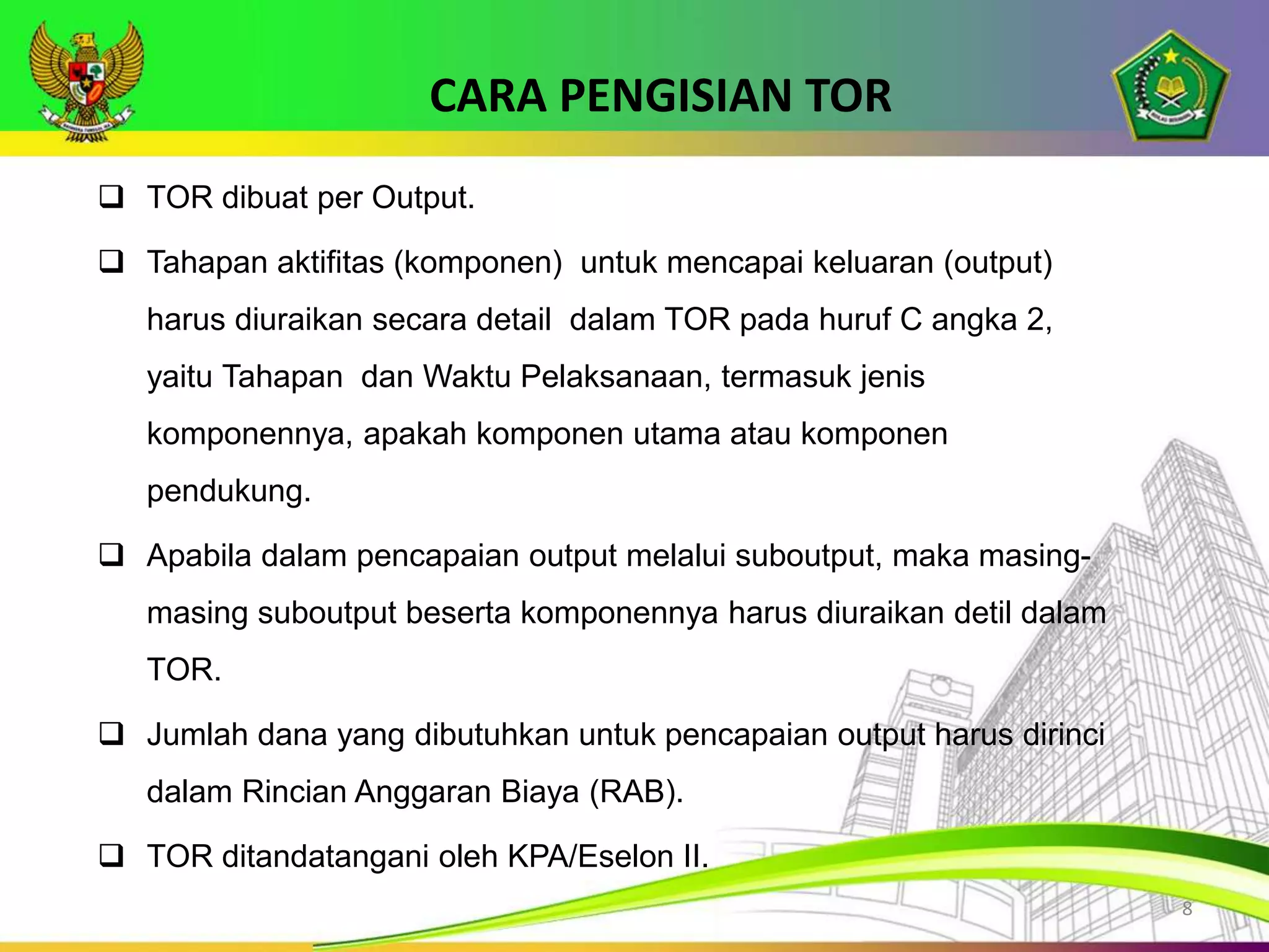 Tata Cara Pembuatan TOR /KAK sebagai data dukung Usulan Anggaran tahun ...