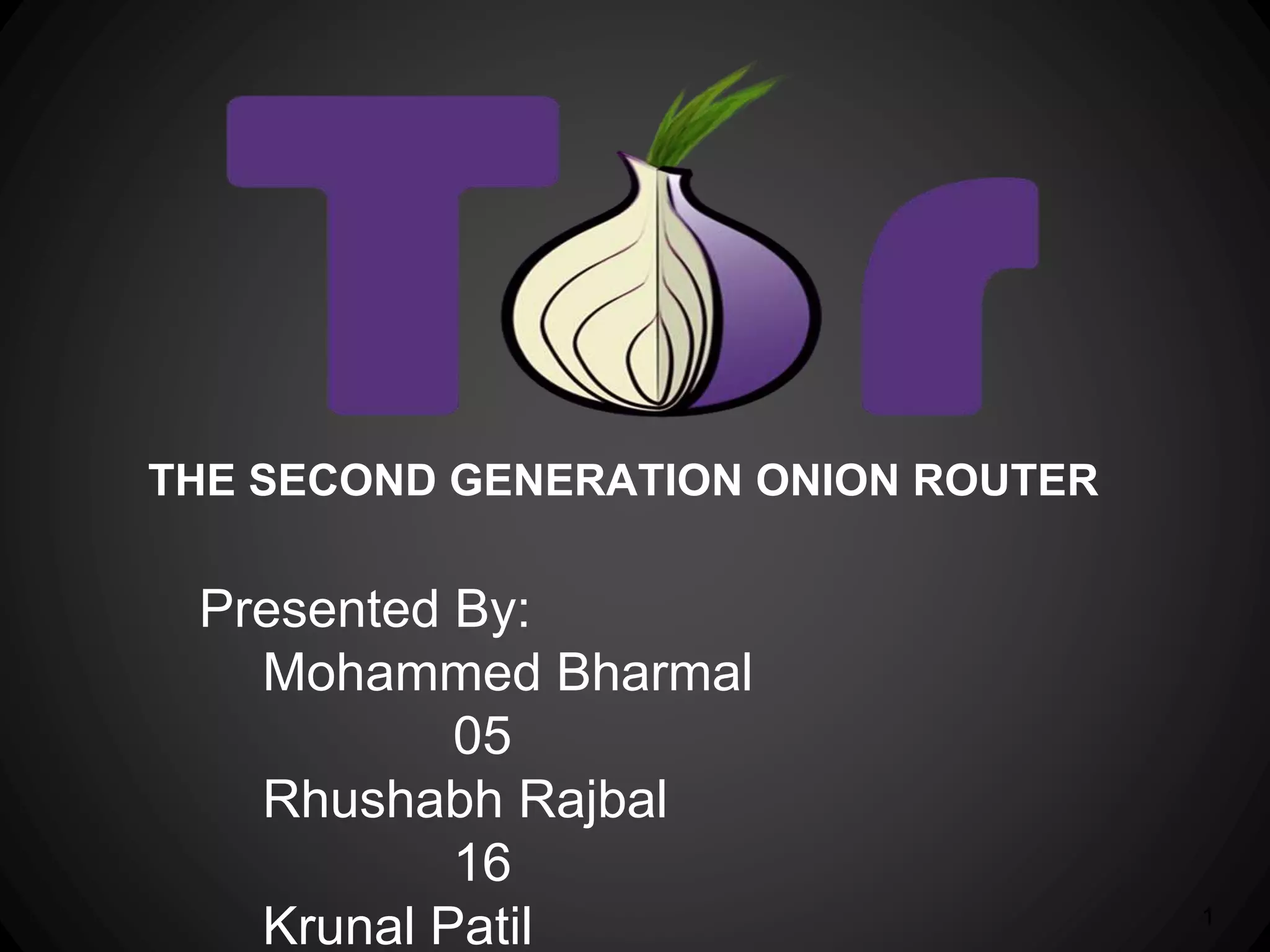 Tor: The Second Generation Onion Router | PPTX