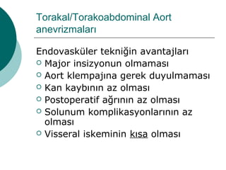 Torakoabdominal aort anevrizmalarinda girisimsel tedavi | PPT