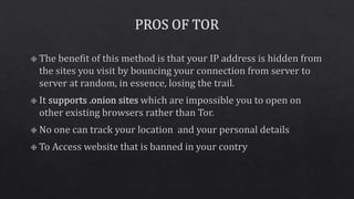 Tor and Deep Web - PPT | PPTX