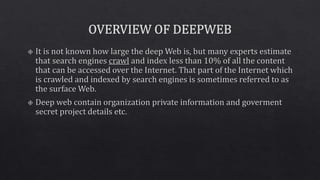 Tor and Deep Web - PPT | PPTX