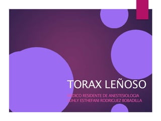 TORAX LEÑOSO.pptx