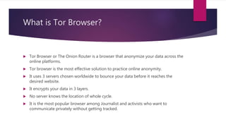 How using Tor Browser + VPN can save you $1000 and more! | PPTX