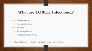 TORCH INFECTIONS IN PREGNANCY.pptx