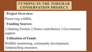 torgarh conservation project of protecting wildlife.pptx